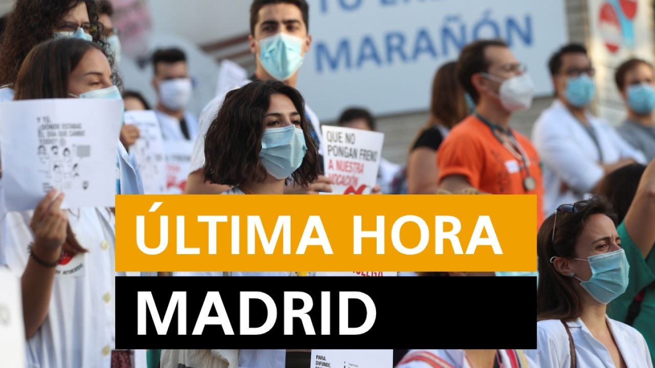 Madrid hoy: Última hora de los rebrotes, contagios y noticias del lunes ...