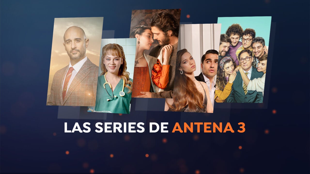 Antena 3 celebra su 35 aniversario con la ficción española que triunfa ...
