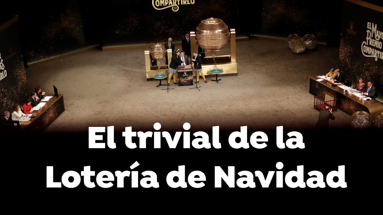 Lotería de Navidad 2019: Trivial, ¿cuánto sabes sobre la Lotería de ...