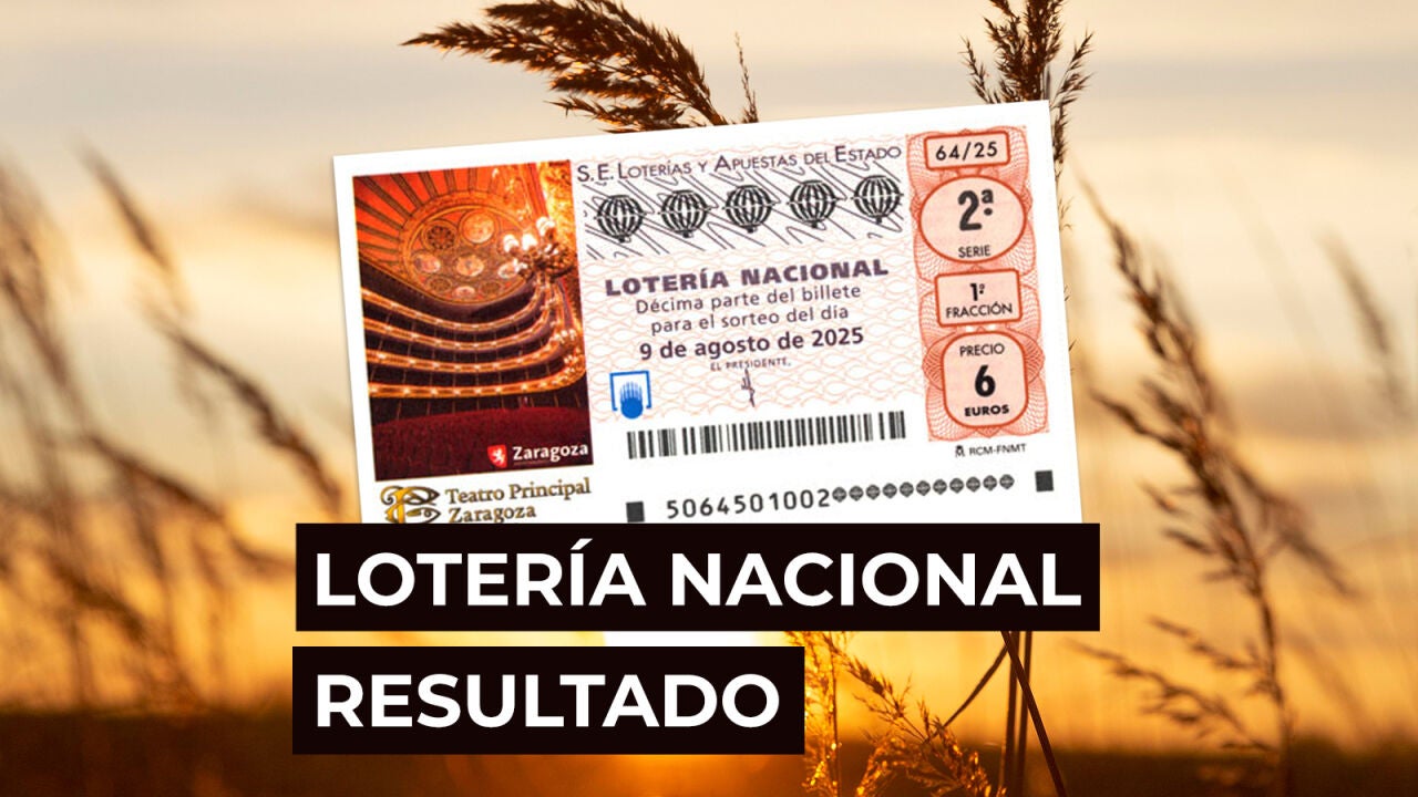 Lotería Nacional hoy sábado 9 de agosto: Comprobar décimo del sorteo ...