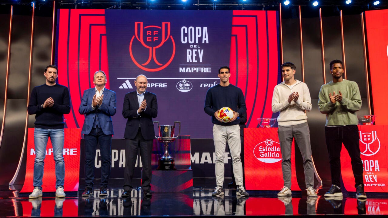 Horarios oficiales Copa del Rey 2025-26: Fecha de todos los cruces y ...