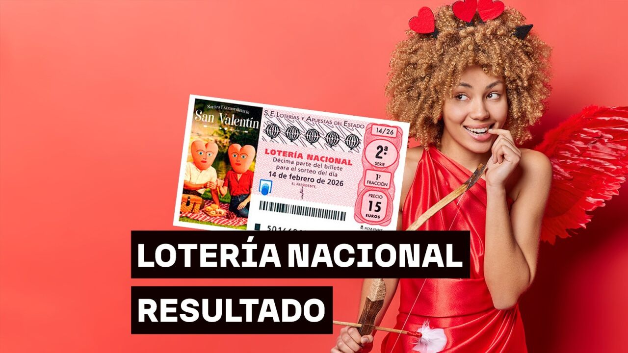 Comprobar Sorteo San Valentín: resultado del Sorteo Extraordinario de ...